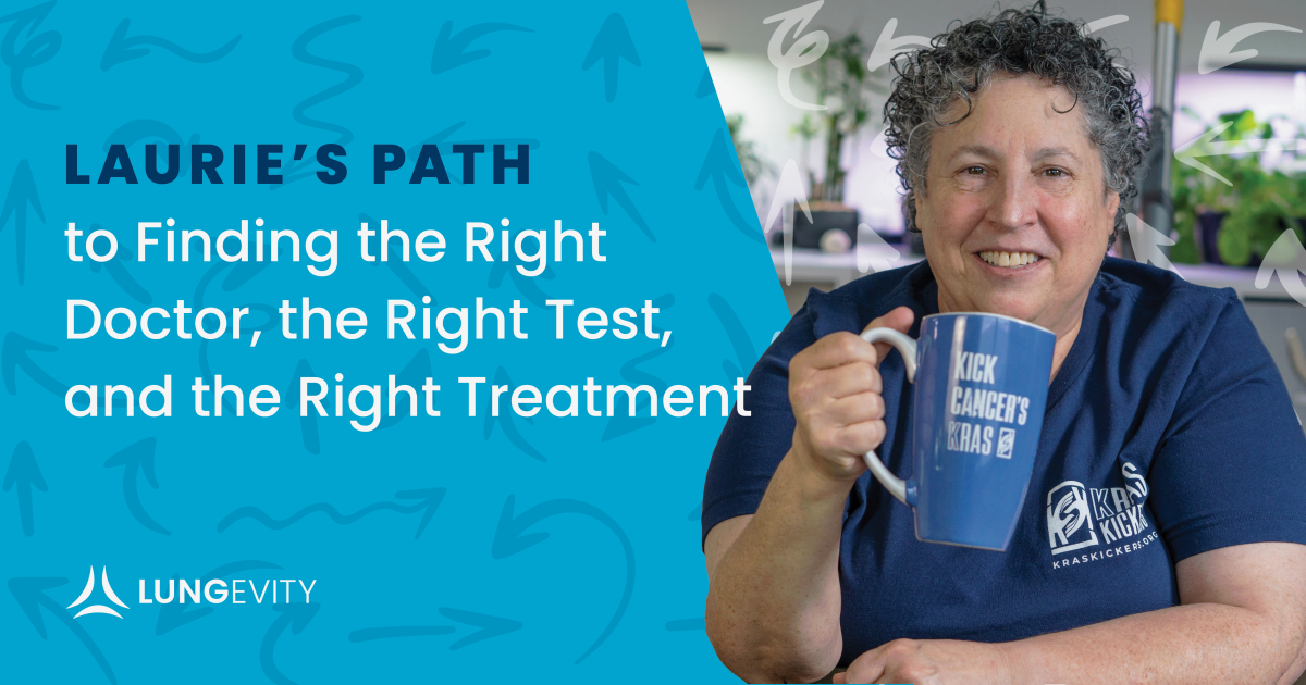 Laurie’s Path to Finding the Right Doctor, the Right Test, and the ...