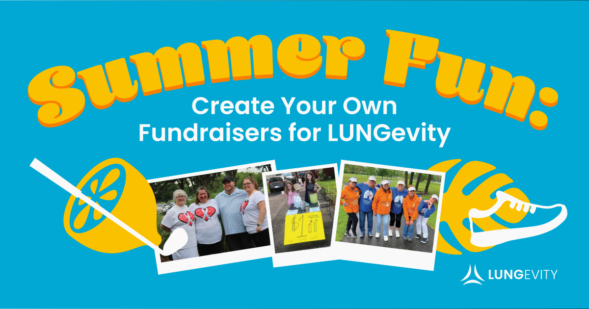 Summer Fun: Create Your Own Fundraisers for LUNGevity! | LUNGevity ...