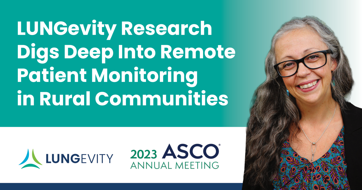 LUNGevity Research Digs Deep Into Remote Patient Monitoring in Rural ...