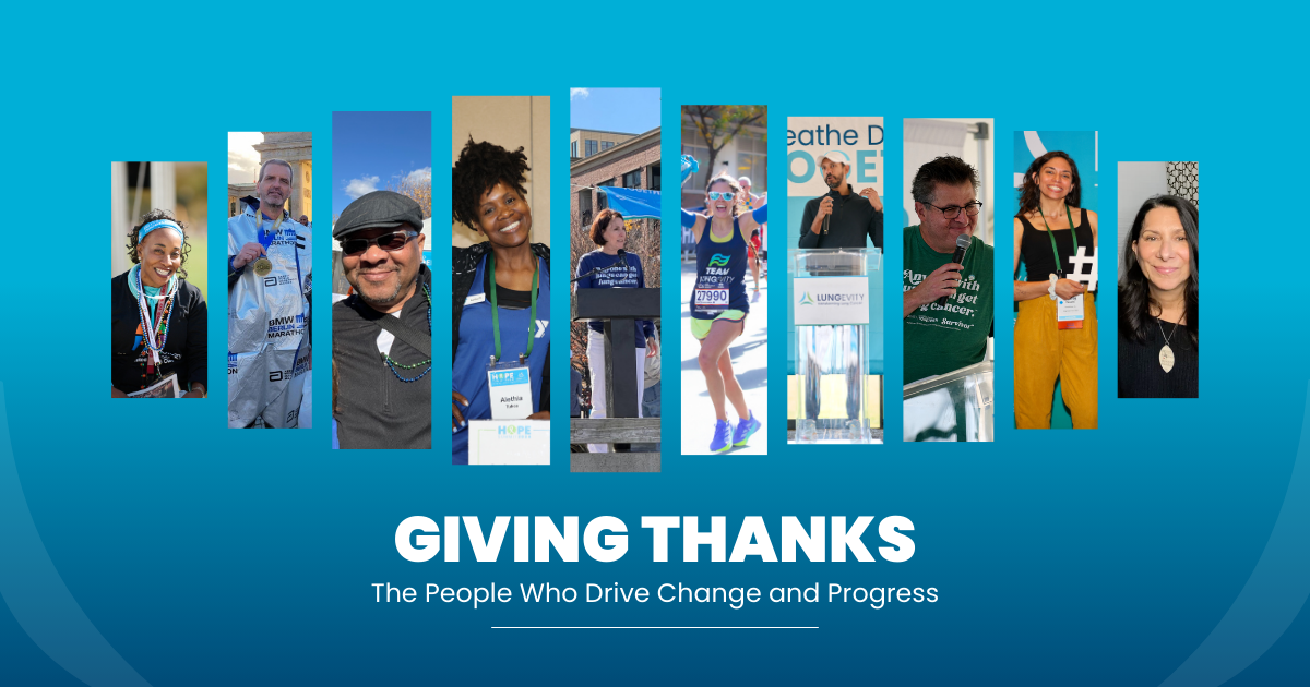 Giving Thanks: The People Who Drive Change and Progress | LUNGevity ...