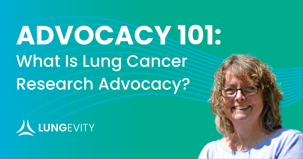 Advocacy 101: What is Lung Cancer Research Advocacy? | LUNGevity Foundation