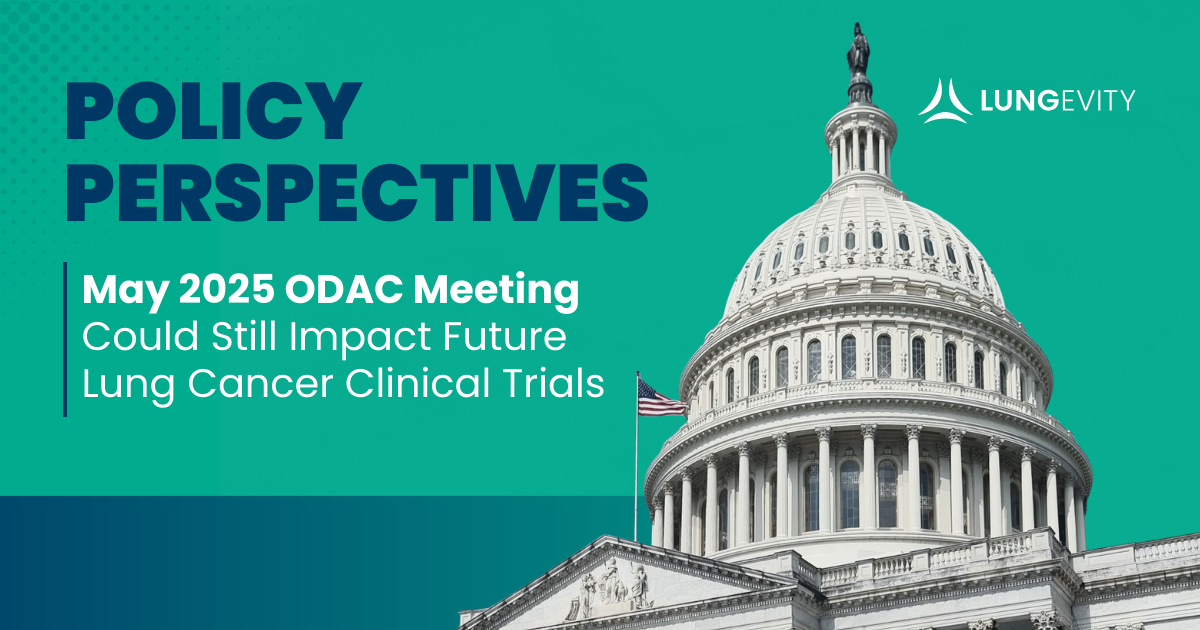 How the May 2025 ODAC Meeting Could Still Impact Future Lung Cancer ...