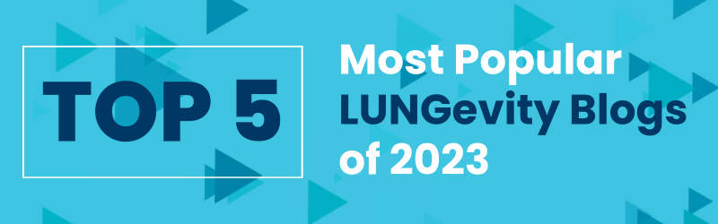 Top 5 Most Popular Blogs from 2023 | LUNGevity Foundation